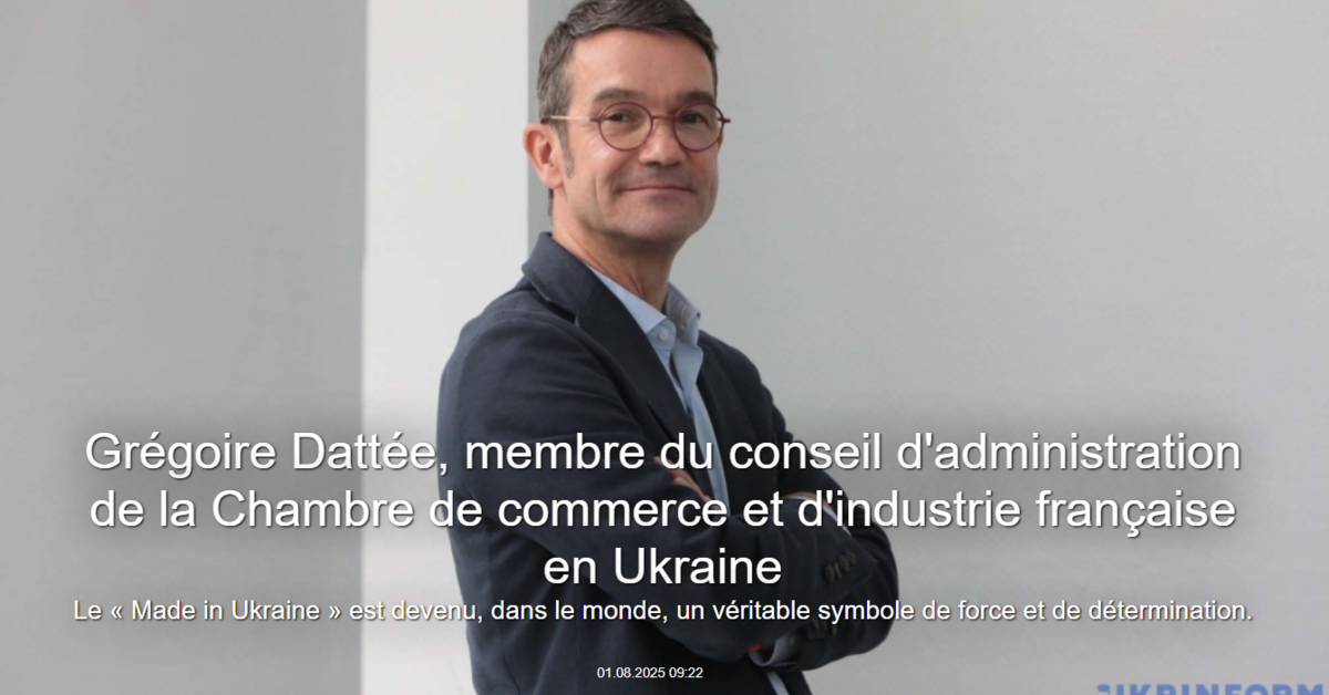 Ukrinform : Grégoire Dattée, membre du conseil d'administration de la ...